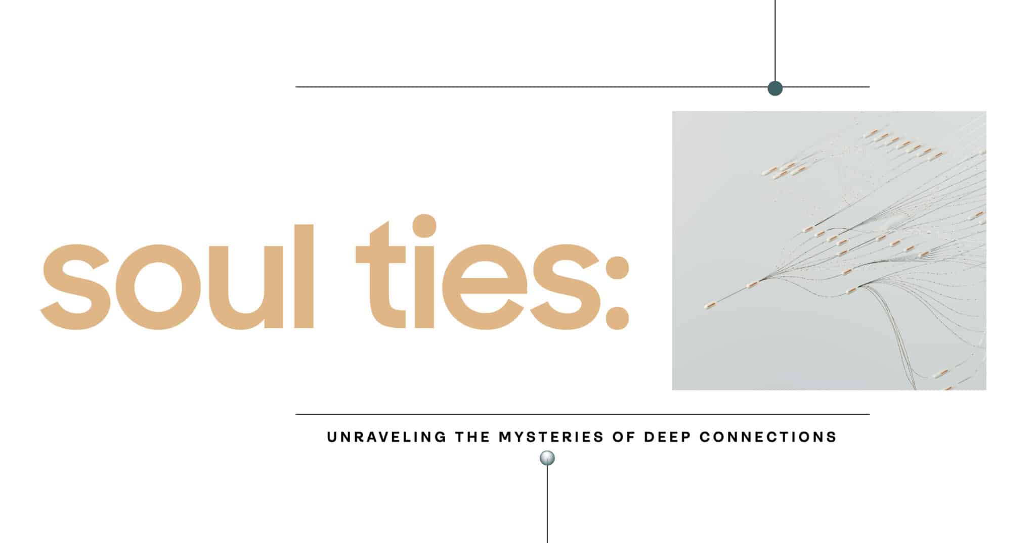 Soul Ties: What They Are and How They Affect You